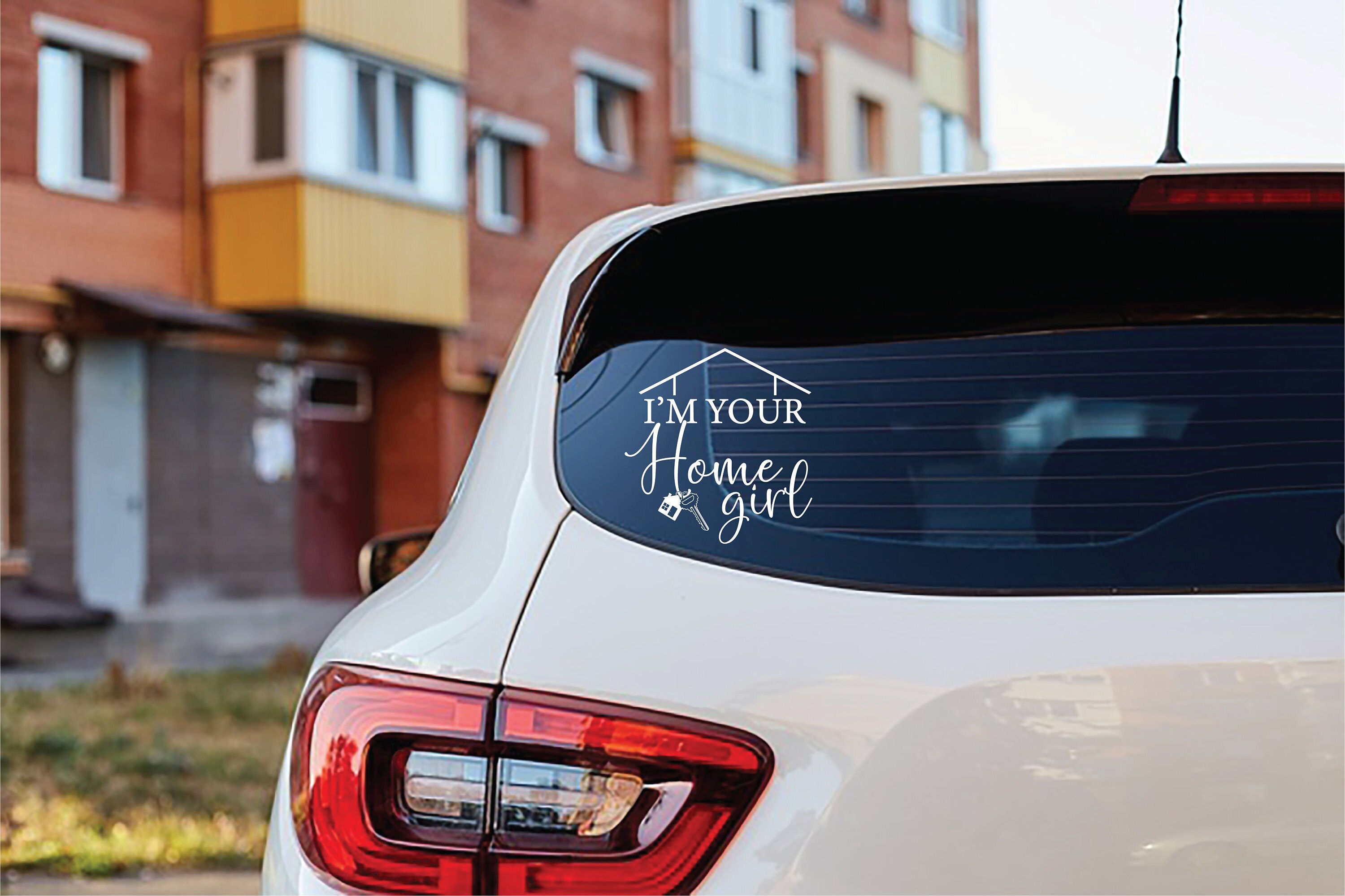 I'm Your Home Girl, Real Estate Marketing Decal, Vinyl Decal for Real ...