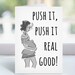 Push It Funny Baby Shower Folded Card, Expecting Mom Gift, Pregnancy ...