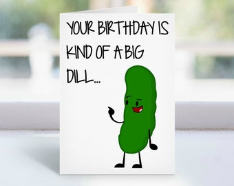 You're a Big Dill Pickle Card - Etsy