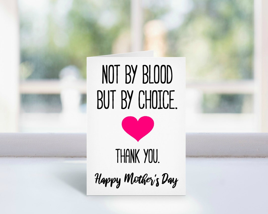Not by Blood, but by Choice, Bonus Mom Card, Step-mom Card, Adoptive ...