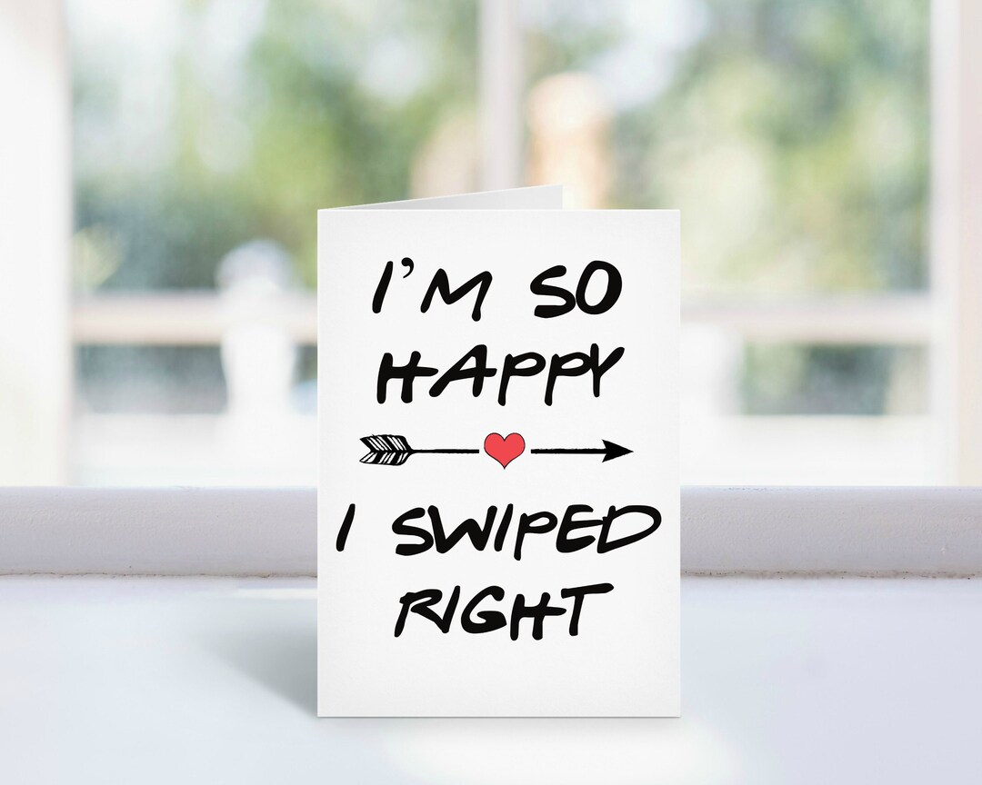 So Happy I Swiped Right Card, Friendship Love Card, Valentine Card ...
