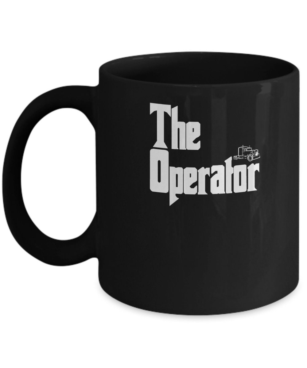 The Operator Funny Cute Job Site Boss, Crane Loader Operator, Truck ...