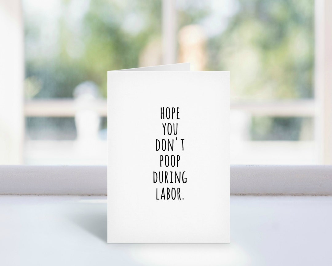 Funny Baby Shower Don't Poop While You're in Labor Folded Card, Best ...