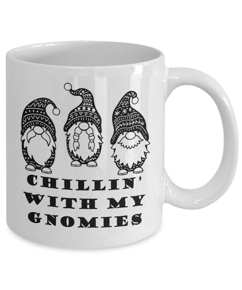 Gnome Coffee Cup - Chillin' With My Gnomies - Garden Gift Idea ...