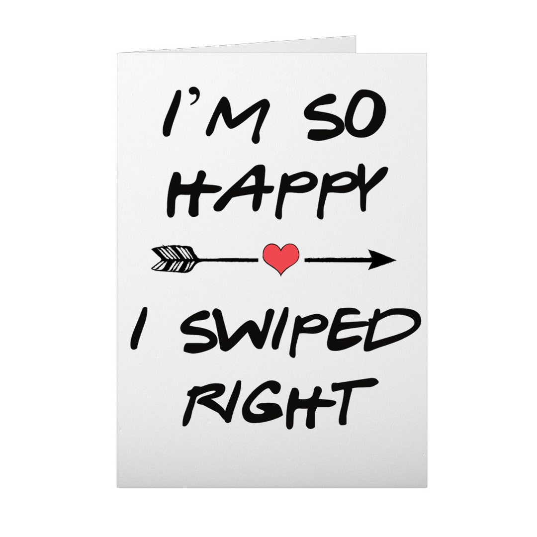 So Happy I Swiped Right Card Friendship Love Card Valentine - Etsy