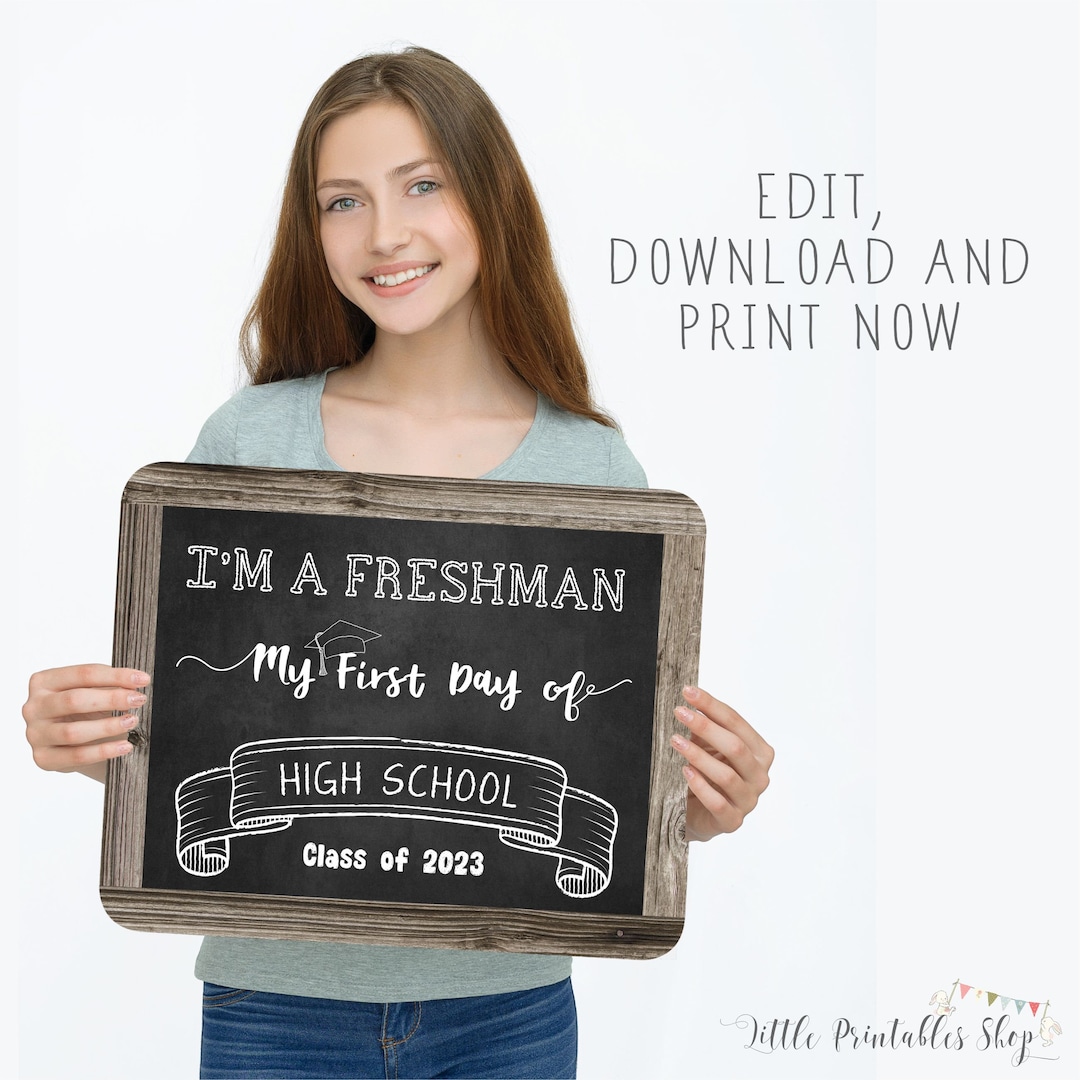 First Day of High School Sign, Editable and Printable by You With Corjl ...