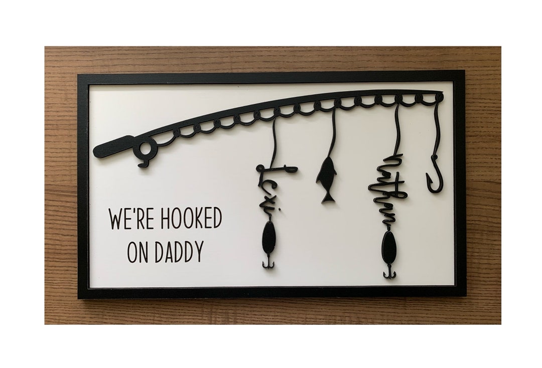 Hooked on Daddy Wood Wall Hanging, Christmas Gift,gift for Grandpa ...