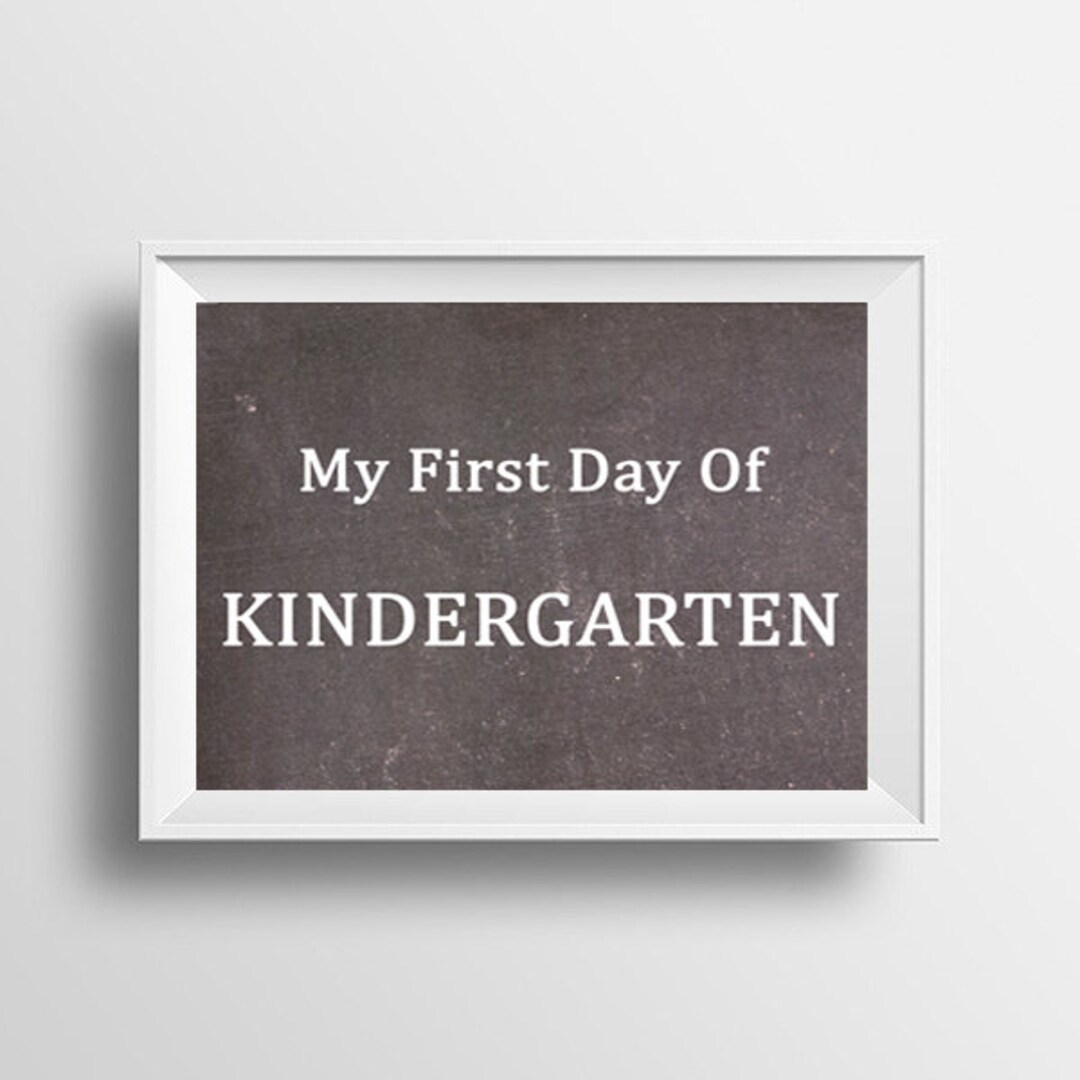 My First Day of Kindergarten Chalkboard Sign First Day of School White ...