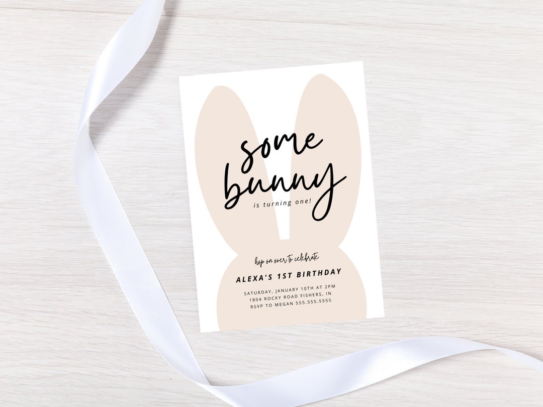 Bunny Birthday Invitation, Some Bunny Birthday Invite, Bunny First ...