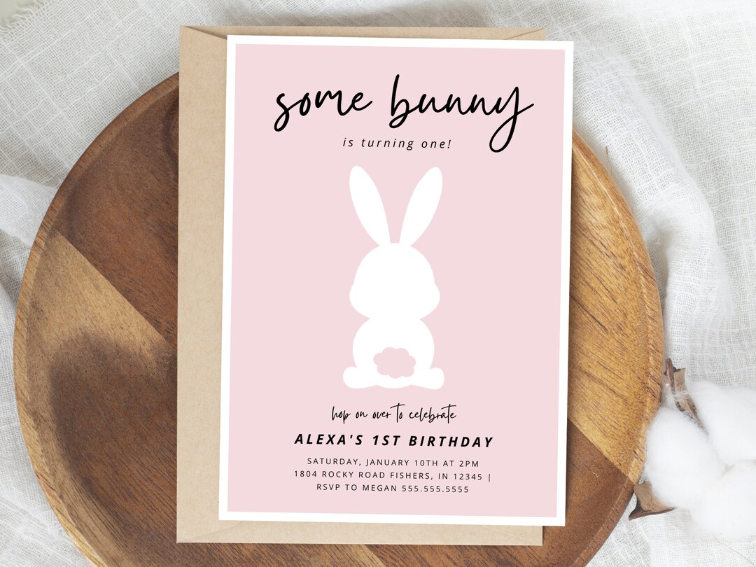 Bunny Birthday Invitation, Some Bunny Birthday Invite, Bunny First ...