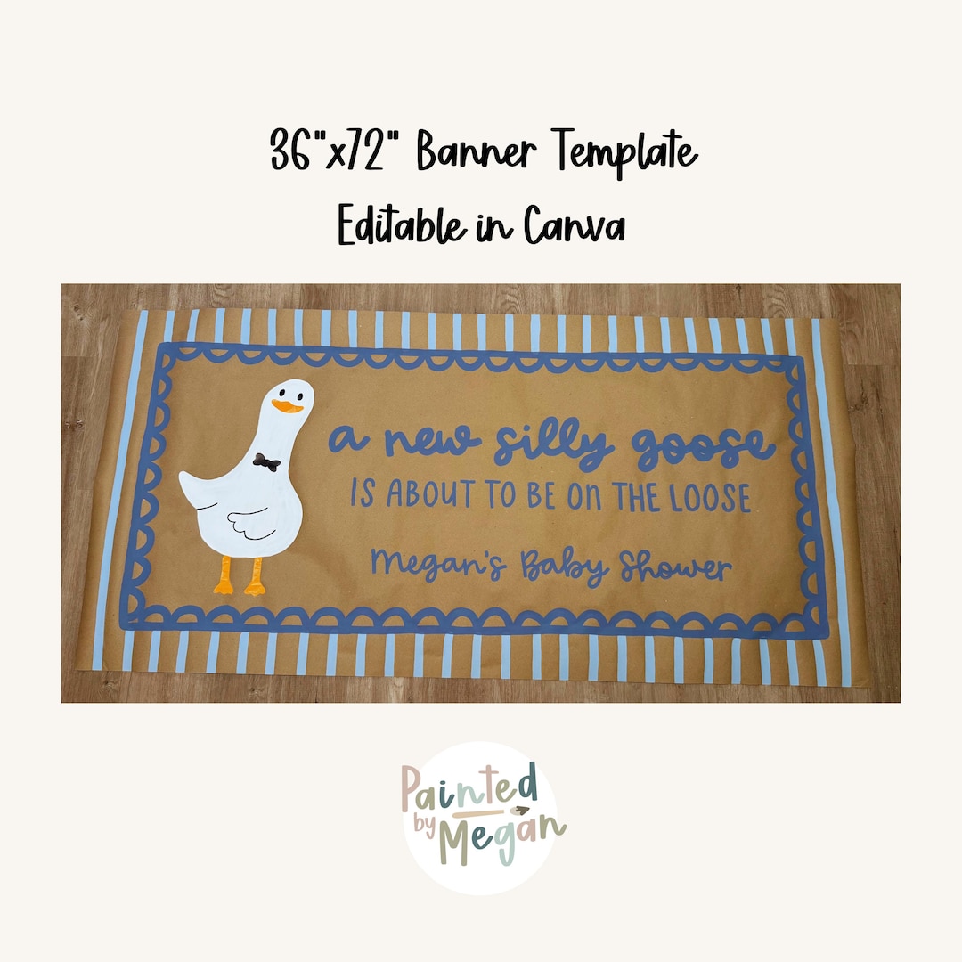 Silly Goose Banner Template, Goose on the Loose Baby Shower Banner ...
