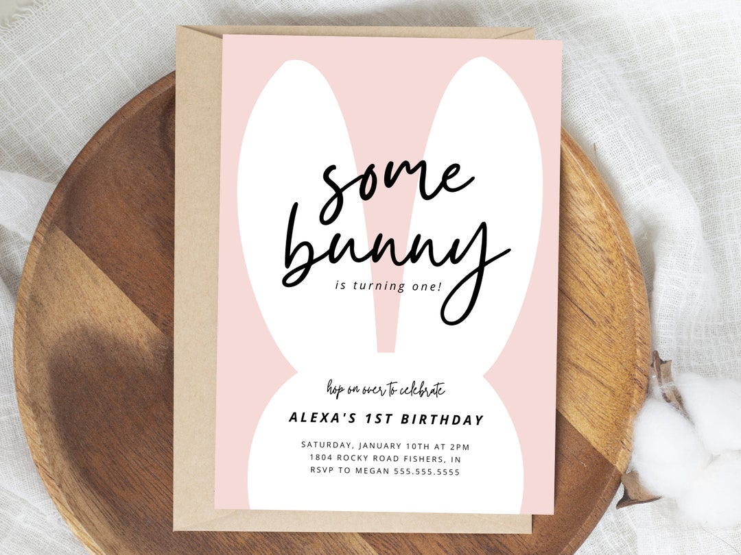 Bunny Birthday Invitation, Some Bunny Birthday Invite, Bunny First ...