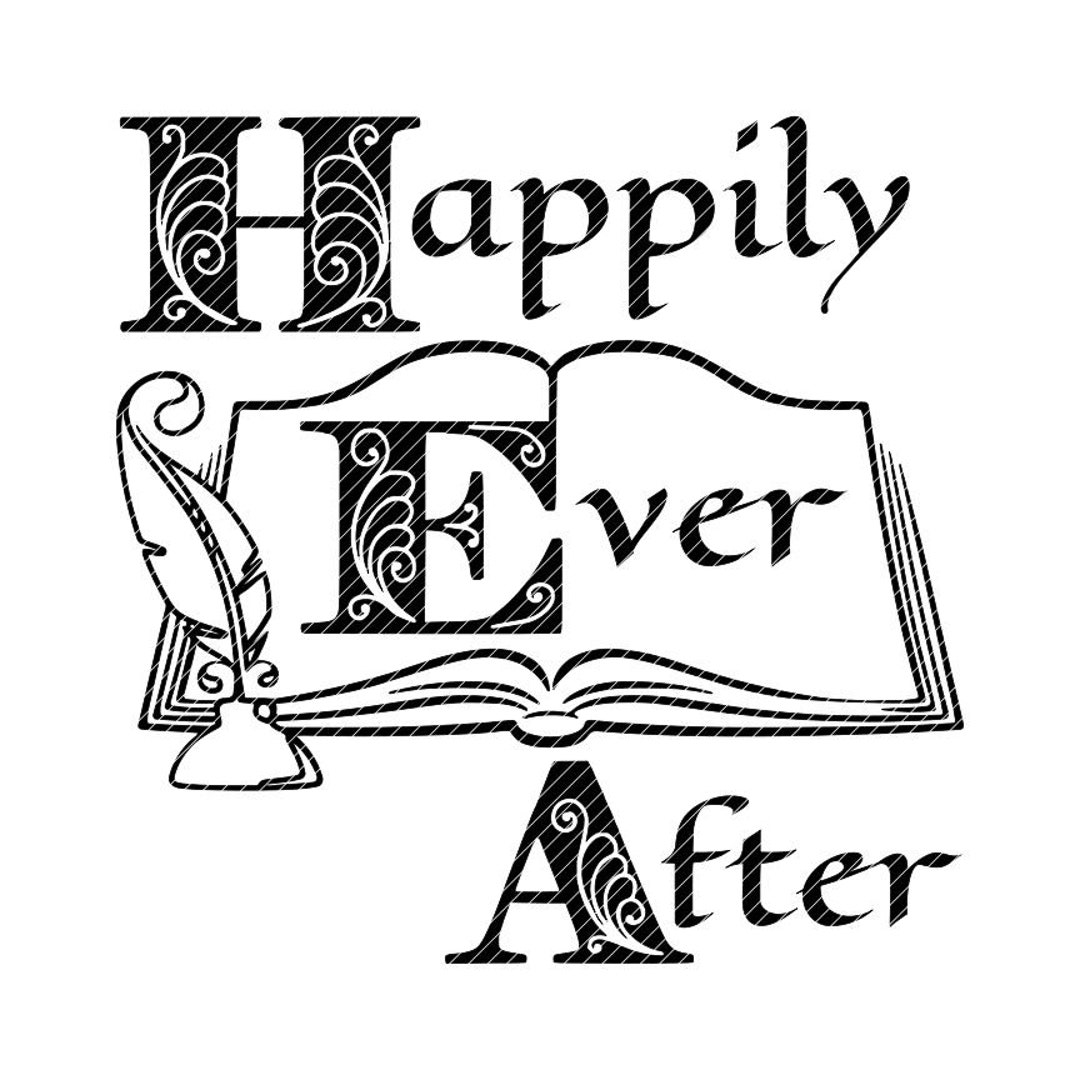 Happily Ever After, Fairy Tale Svg Jpg Png Clipart Design Vector Vinyl ...