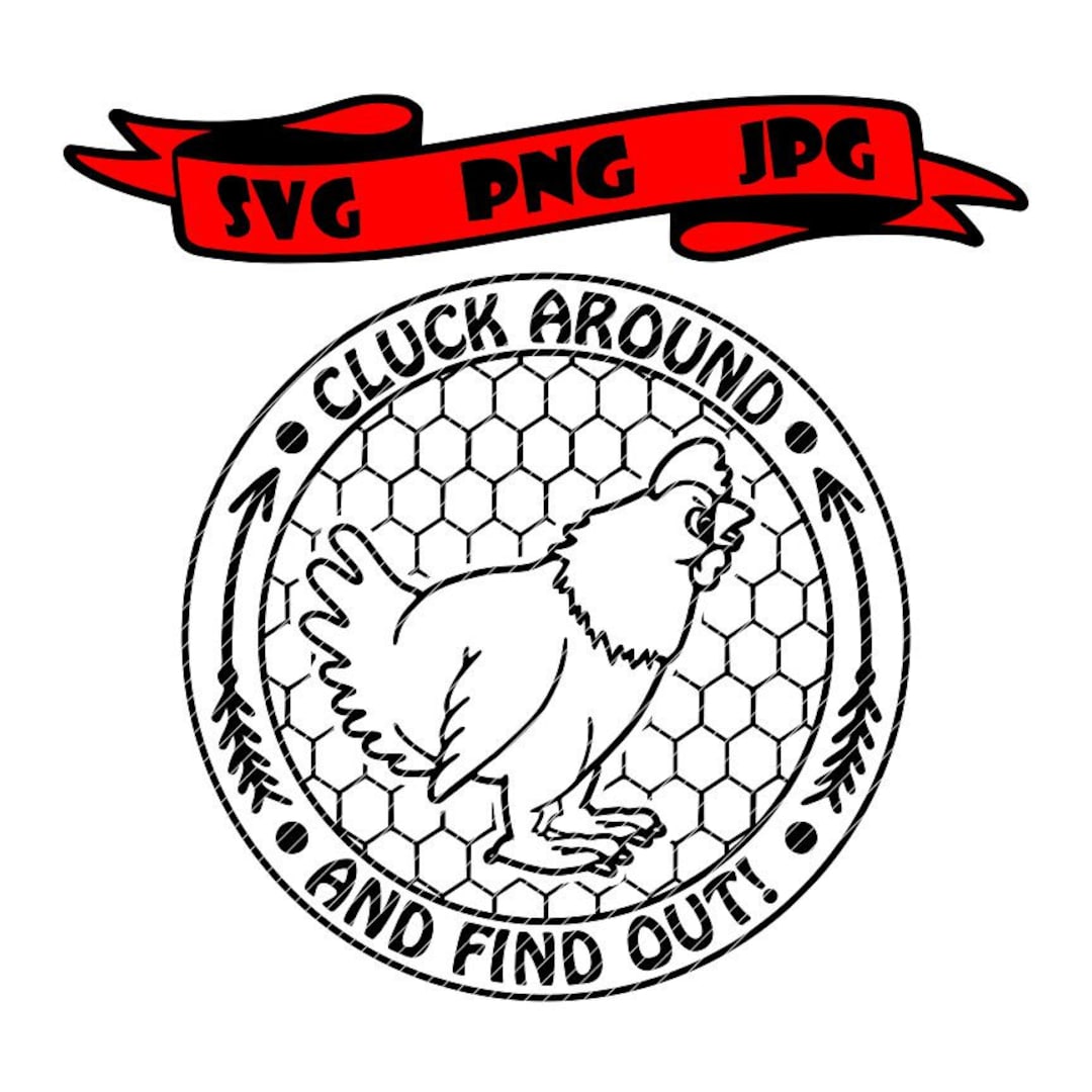 Cluck Around and Find Out, 2 Versions Clipart Vector Chicken Farm ...
