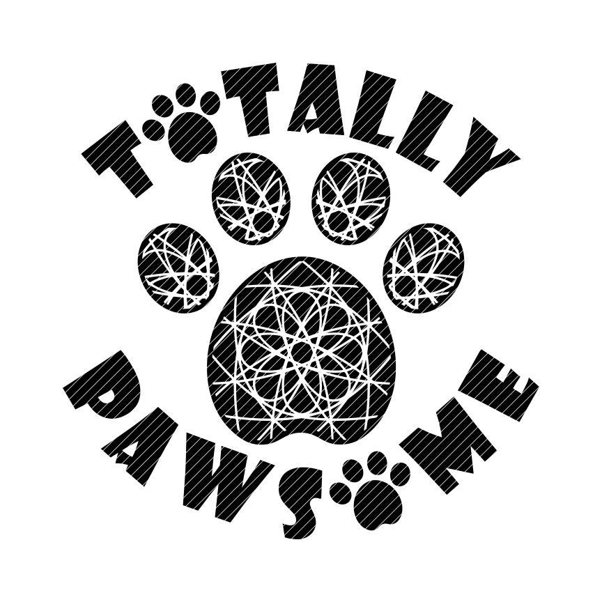 Totally Pawsome Dog Svg Humor Mandala Decal Clipart Vector | Etsy
