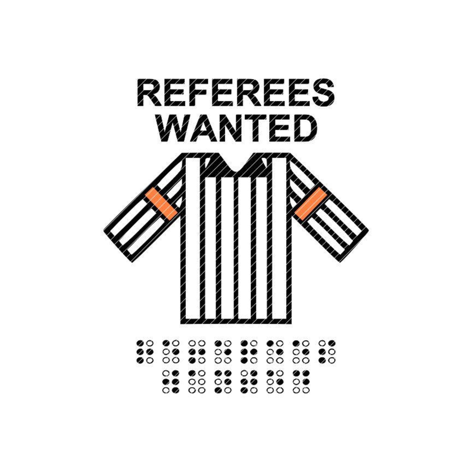 Referees Wanted, Hockey Braille Svg Jpg Png Clipart Tshirt Design ...