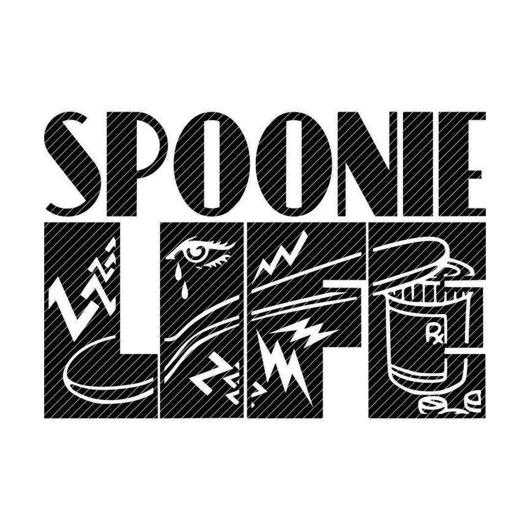 Spoonie LIFE, Invisible Illness Svg Jpg Png Clipart Vector Graphics Cut ...