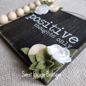Positive Thoughts Only Mini Sign Felt Flower Sign Gallery Wall Decor ...
