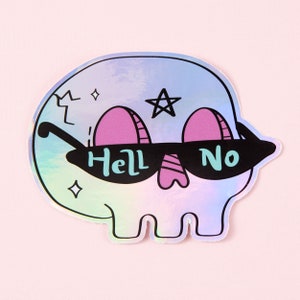 Hell No Holographic Sticker // Laptop Stickers // Die Cut - Etsy