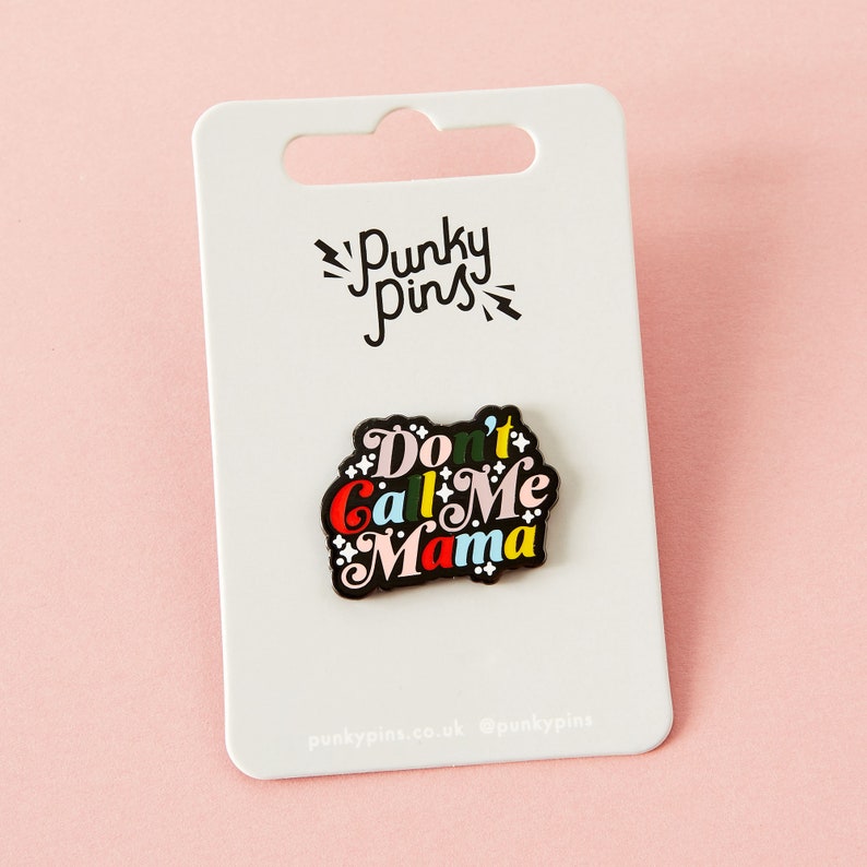 Don't Call Me Mama Enamel Pin // Child Free Pin // Childless Millennial ...