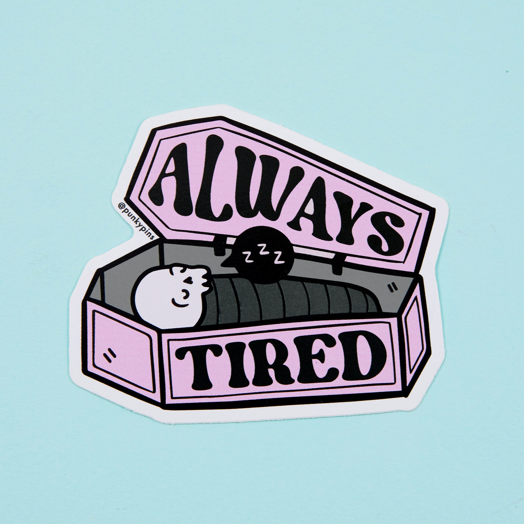 Always Tired Vinyl Sticker // Laptop Sticker // Decal - Etsy