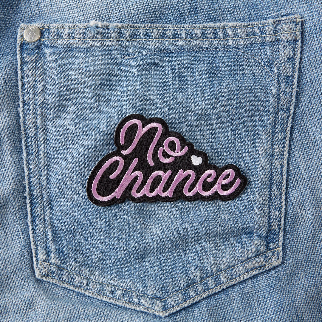 No Chance Embroidered Iron on Patch // Customise, Applique/ Motif/ Sew ...