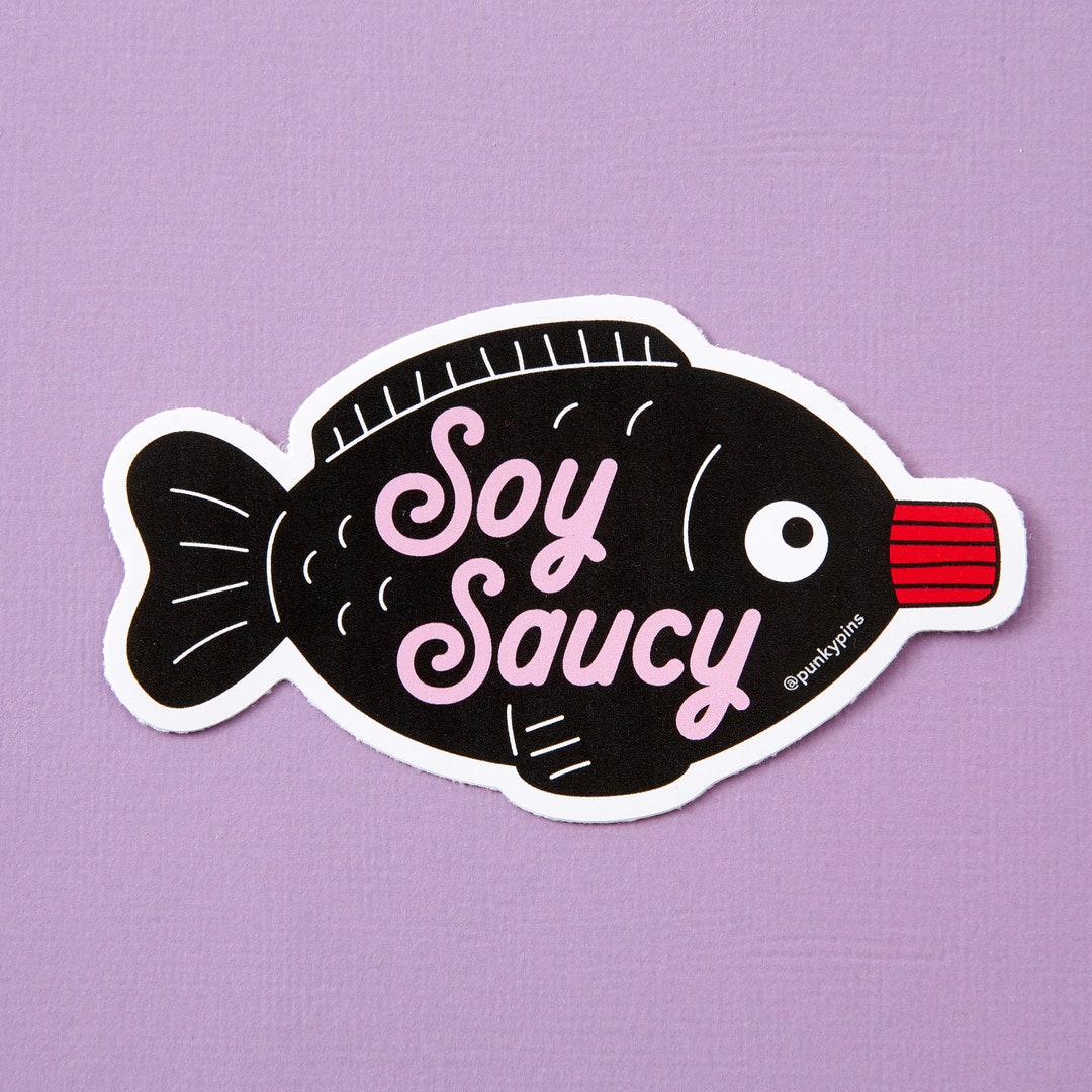 Soy saucy Vinyl Sticker – Humorous Food Pun Decal - Etsy