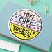 Take Care of Yourself Vinyl Sticker // Mental Health Sticker | Etsy