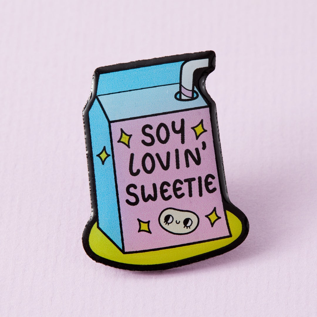 Soy Lovin' Sweetie Eco Metal Pin - Punky Pins // Pin Badge, Badges ...
