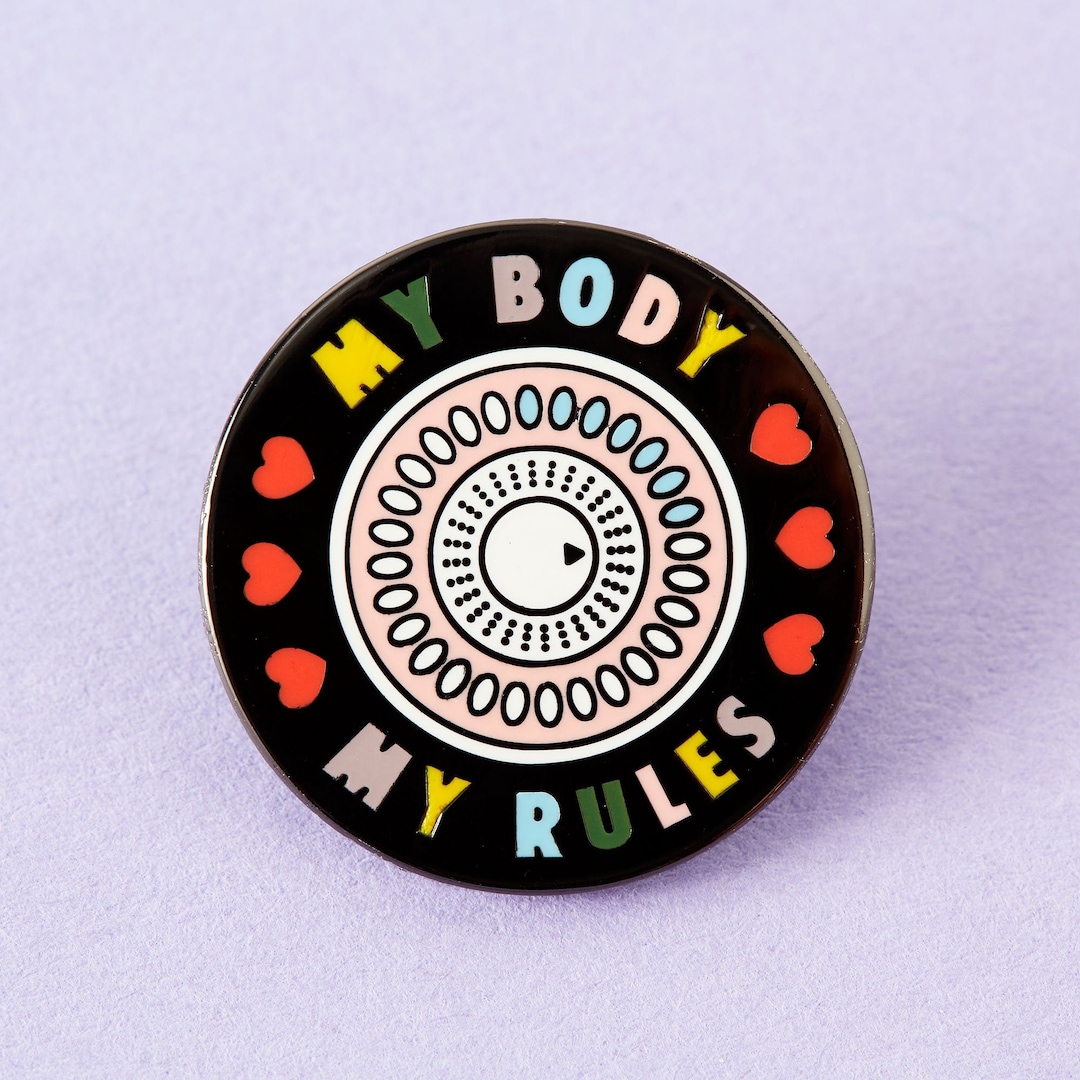 My Body, My Rules Enamel Pin // Birth Control Pin // Feminist Lapel Pin ...