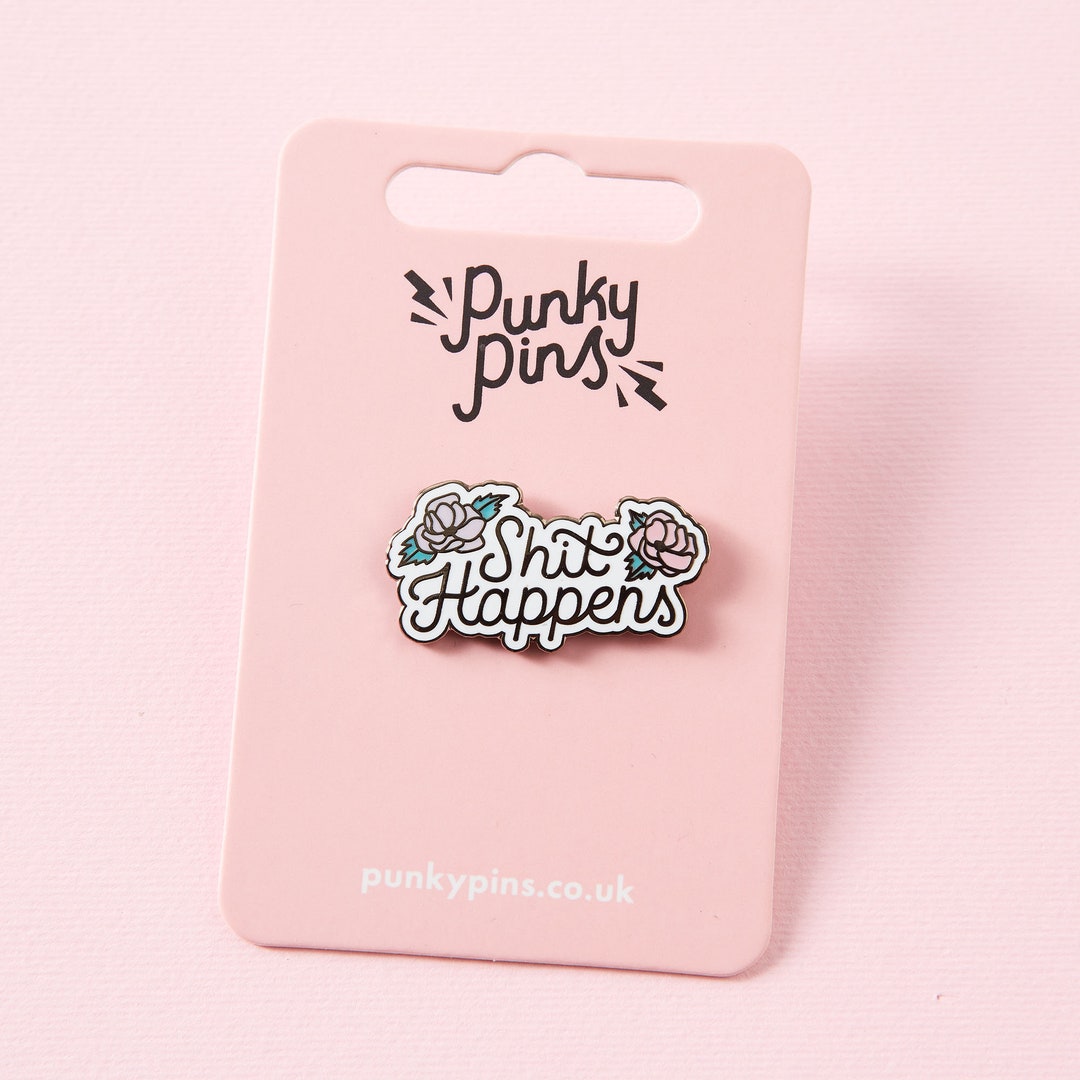 S*&t Happens Floral Swears Enamel Pin // Rude Pin //swearing Badge ...