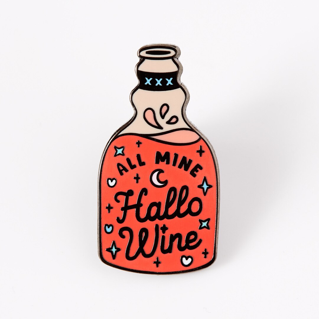 All Mine Hallo-wine Halloween Enamel Pin // Alcohol Pin // Illustration ...