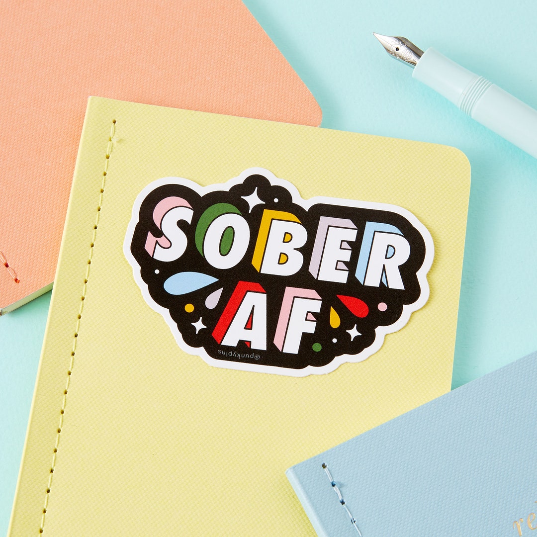 Sober AF Vinyl Sticker – Motivational Sobriety Decal for Laptops ...