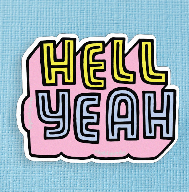 Hell Yeah Vinyl Sticker // Motivational Sticker // Handwritten - Etsy ...