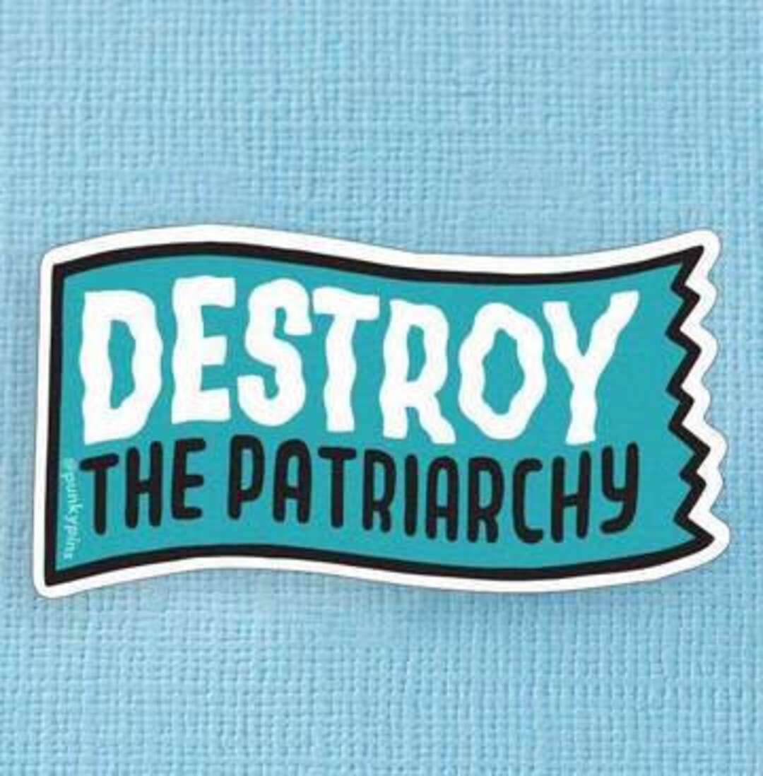 Destroy the Patriarchy Large Vinyl Sticker – Feminist Laptop & Water ...