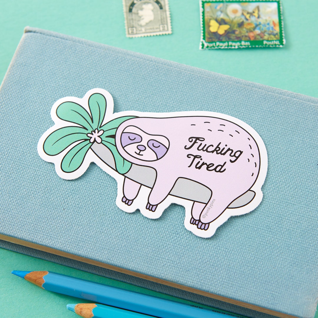 Fu*king Tired Sloth Vinyl Sticker – Rude Laptop Decal for Lazy Days - Etsy