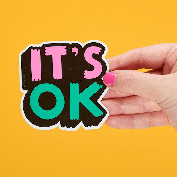 It's OK Large Vinyl Sticker / OK Laptop Sticker / Die Cut | Etsy