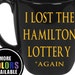 Hamilton Mug.hamilton Broadway. Hamilton Lotto Mug. Ham4ham. Hamilton ...