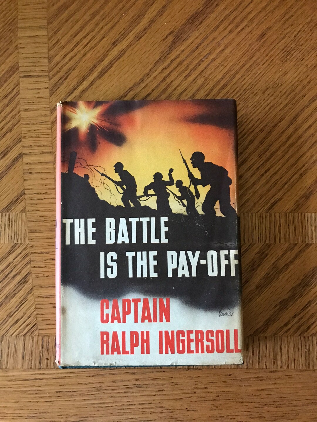 The Battle is the Pay-off first Edition Captain Ralph Ingersoll ...