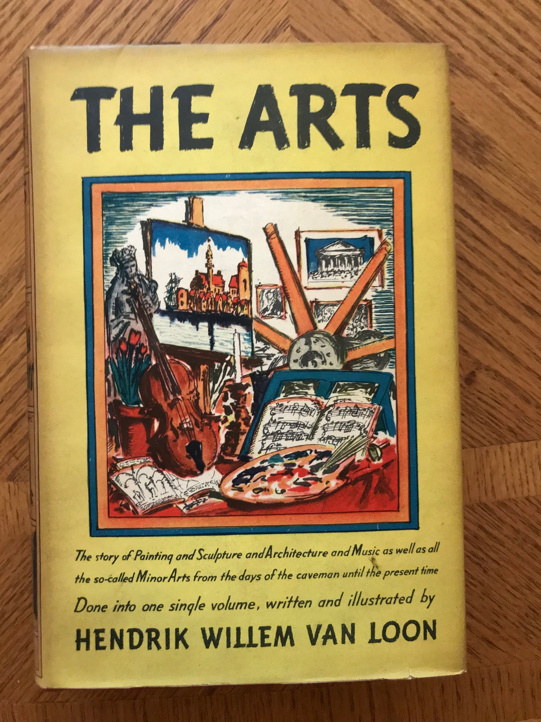 The Arts Hendrik Willem Van Loon Published by Simon & Schuster, New ...