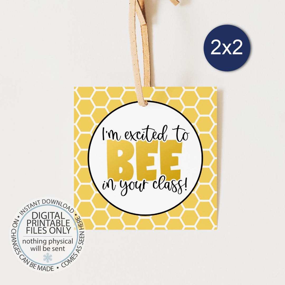 Printable Back to School Tags, BEE in Your Class, Teacher Gift Tags ...
