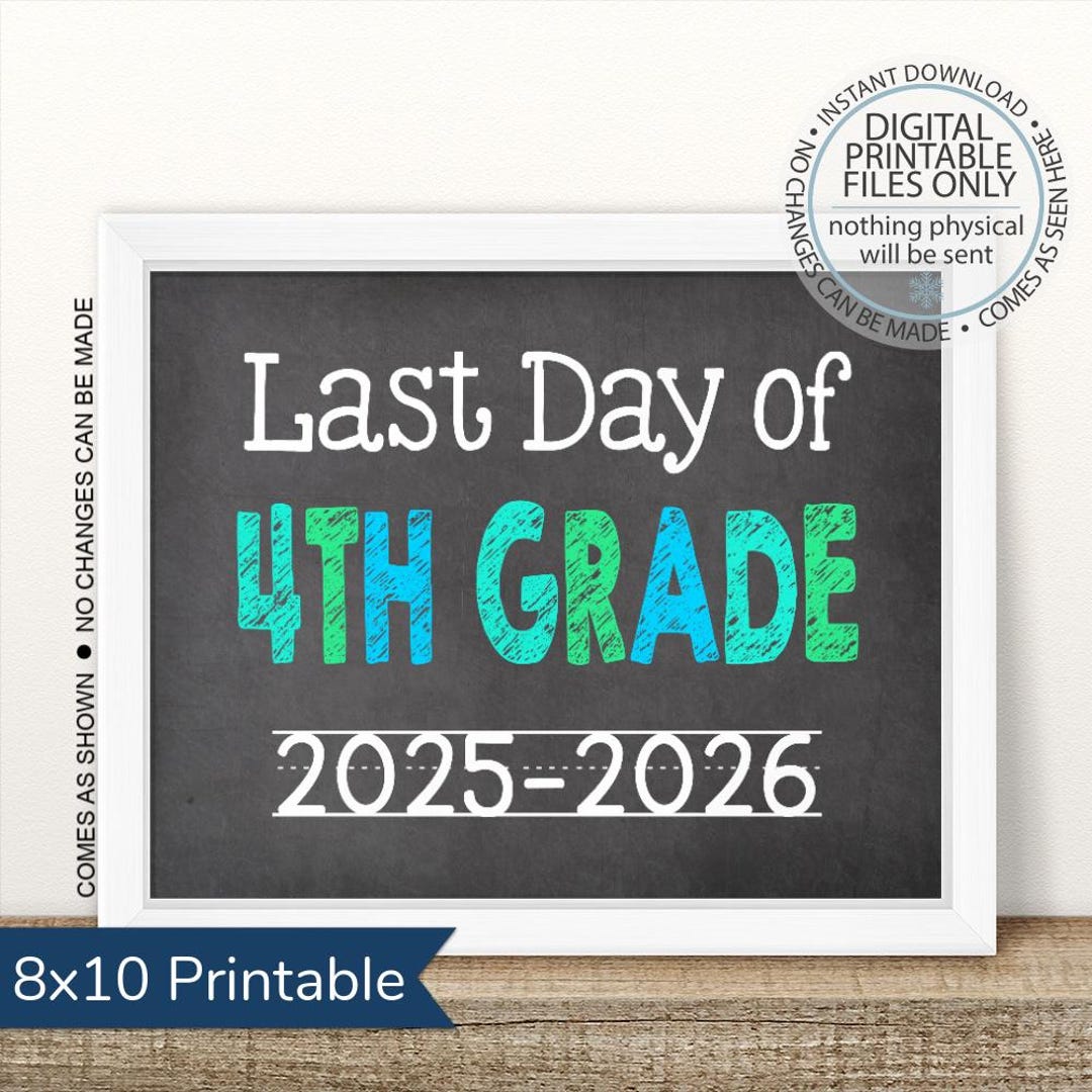 Printable Last Day of Fourth Grade 2025-2026, Last Day of School, Last ...
