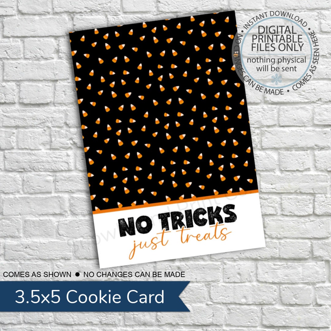 PRINTABLE Mini Cookie Card - 3.5"x5" - Happy Halloween, No Tricks ...