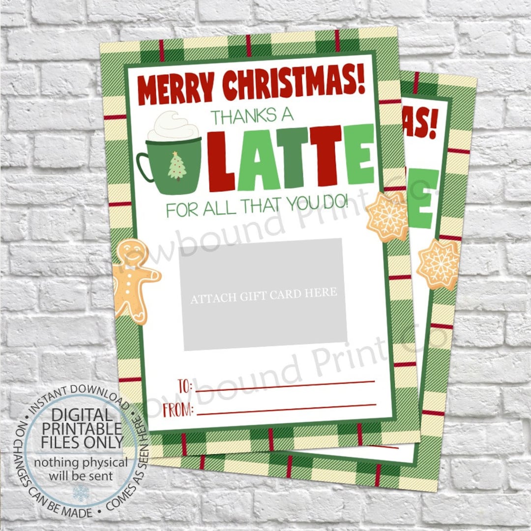 Printable Thanks a Latte for All You Do, Christmas Gift Card Holder ...