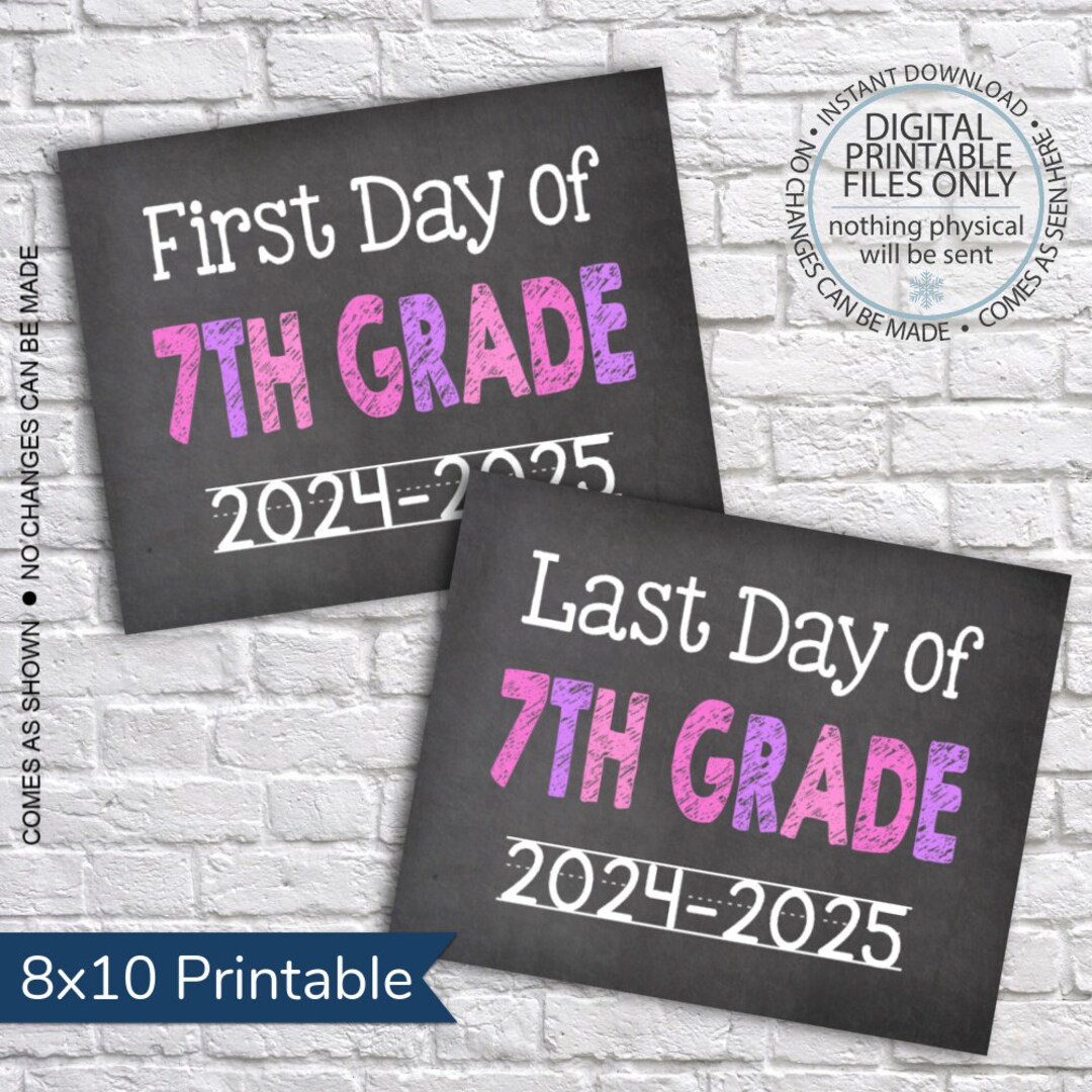 Printable First Day & Last Day of Seventh Grade 2024-2025, First Day of ...