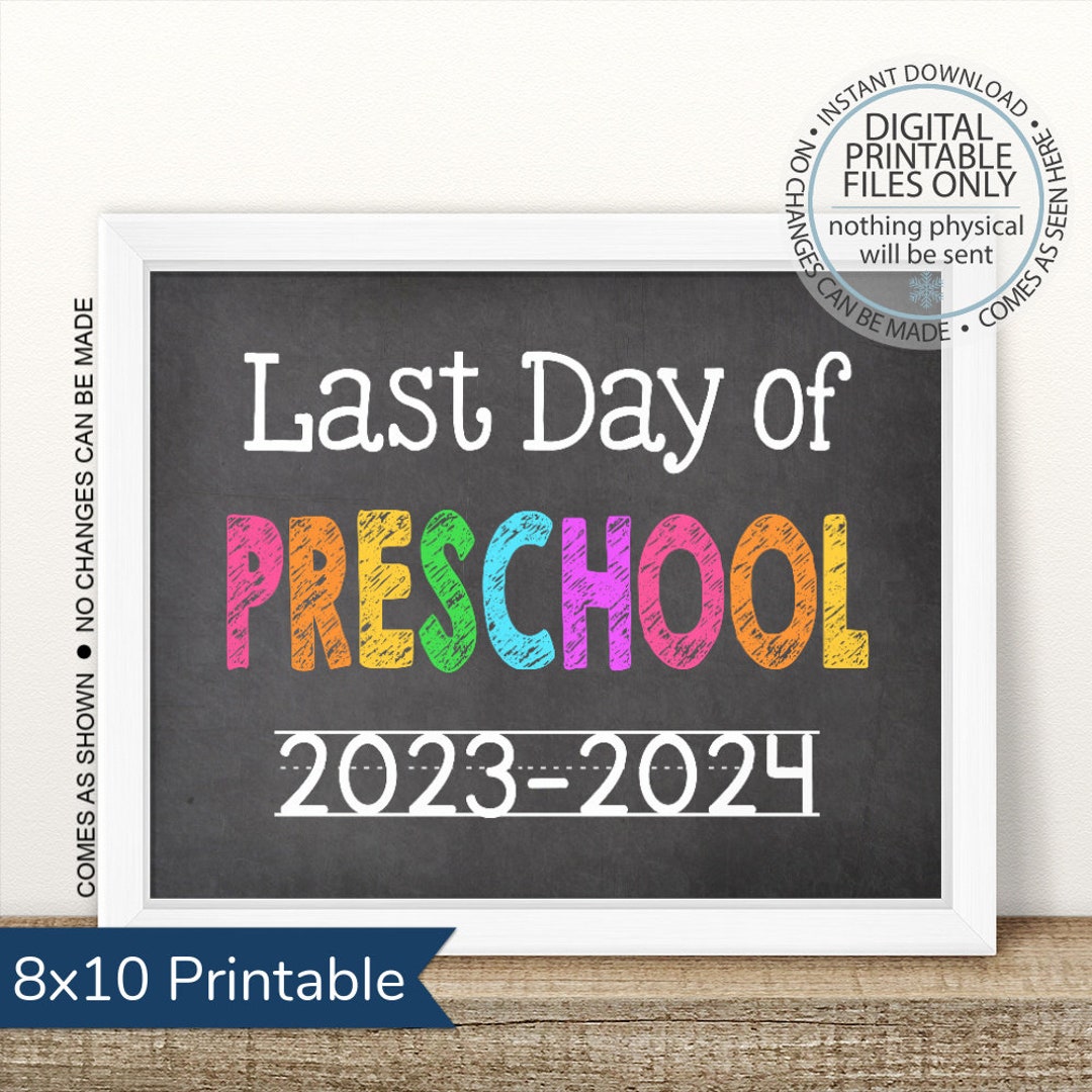 Printable Last Day of Preschool 2024, Last Day of School Printable ...