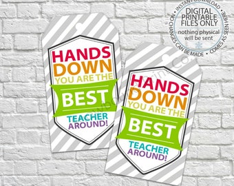 Printable You Are the Best Teacher HANDS DOWN Gift Tags - Etsy