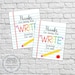 Printable Teacher Gift Tags Thanks for Being the Write - Etsy