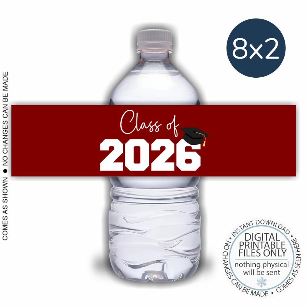 PRINTABLE Grad Bottle Labels, Class of 2026 Water Bottle Labels ...