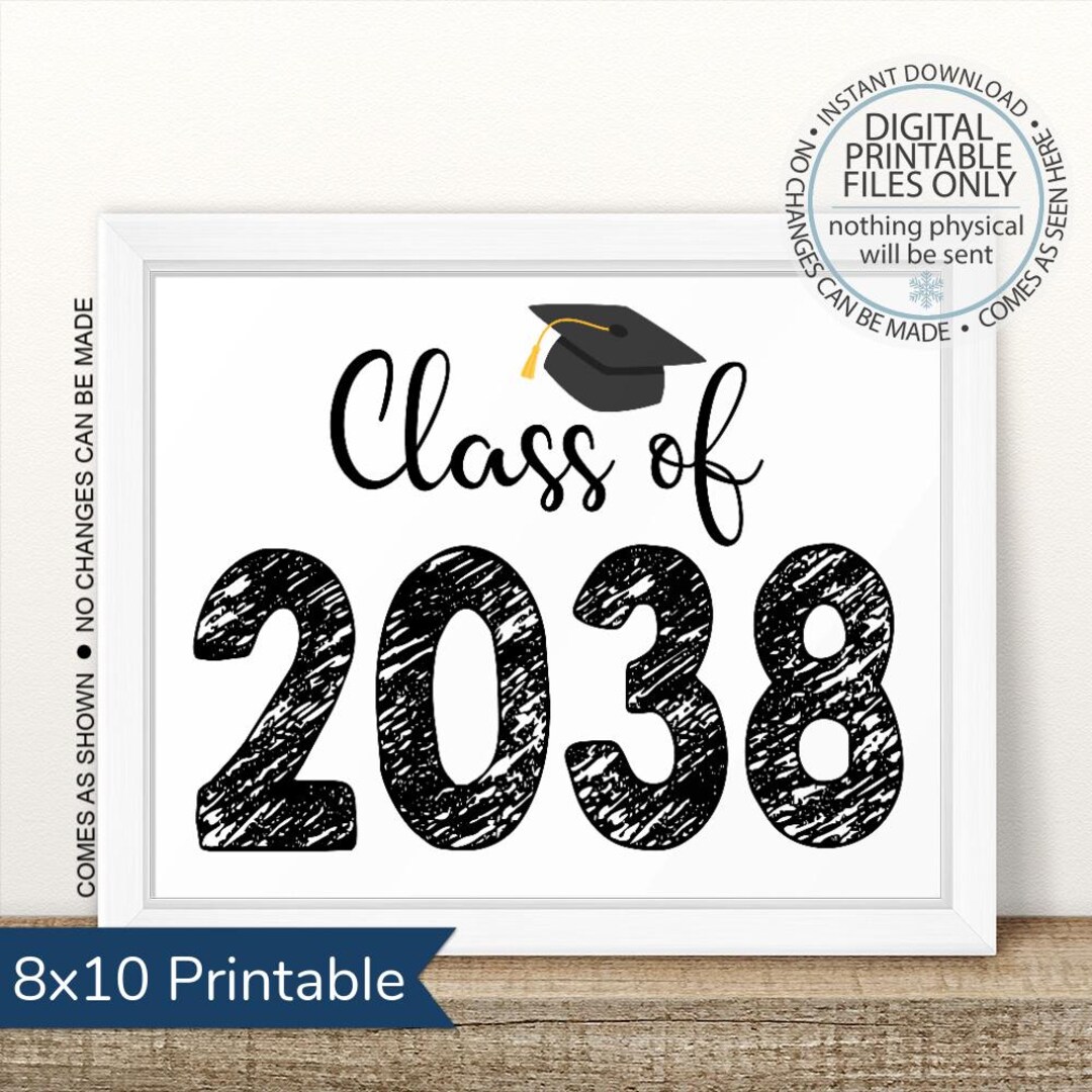 Printable Class of 2038 Graduation Sign, Senior Pictures Photo Prop ...